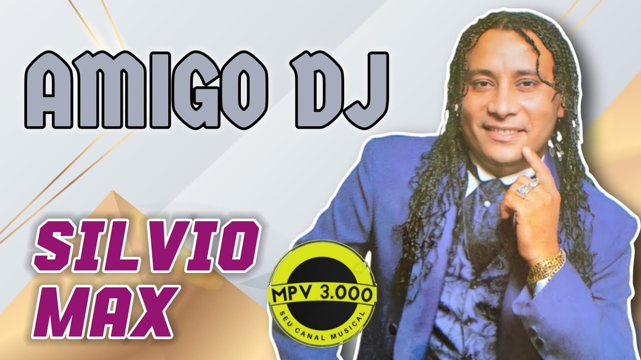 AMIGO DJ - Silvio Max (MPV) - YouTube