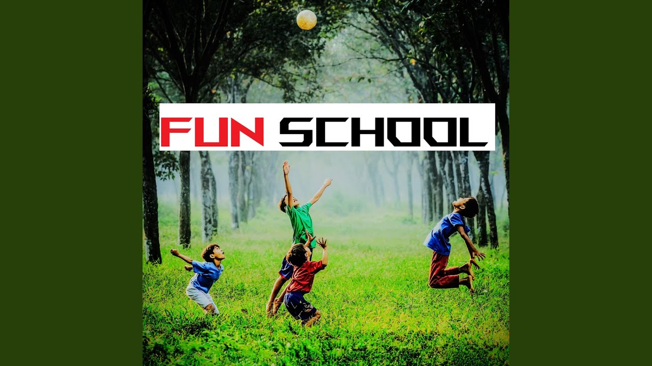 Fun School - YouTube