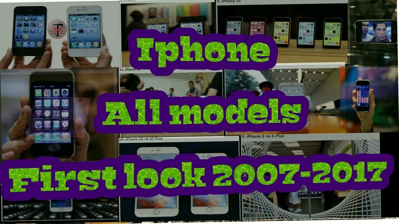 Iphones all Models 2007-2017 Full History||First ever collection ...