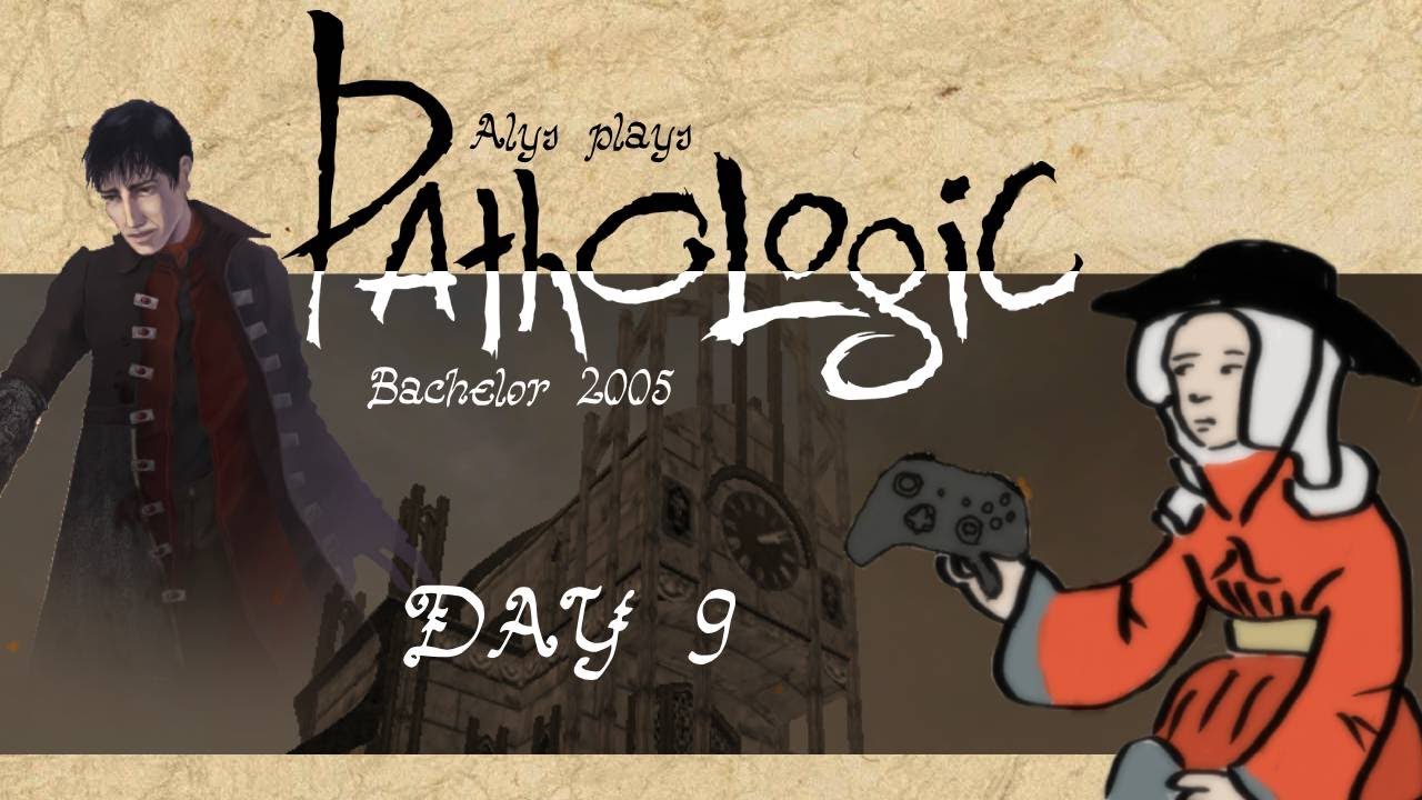 Alys plays Pathologic: Bachelor 2005, Day 9 - YouTube
