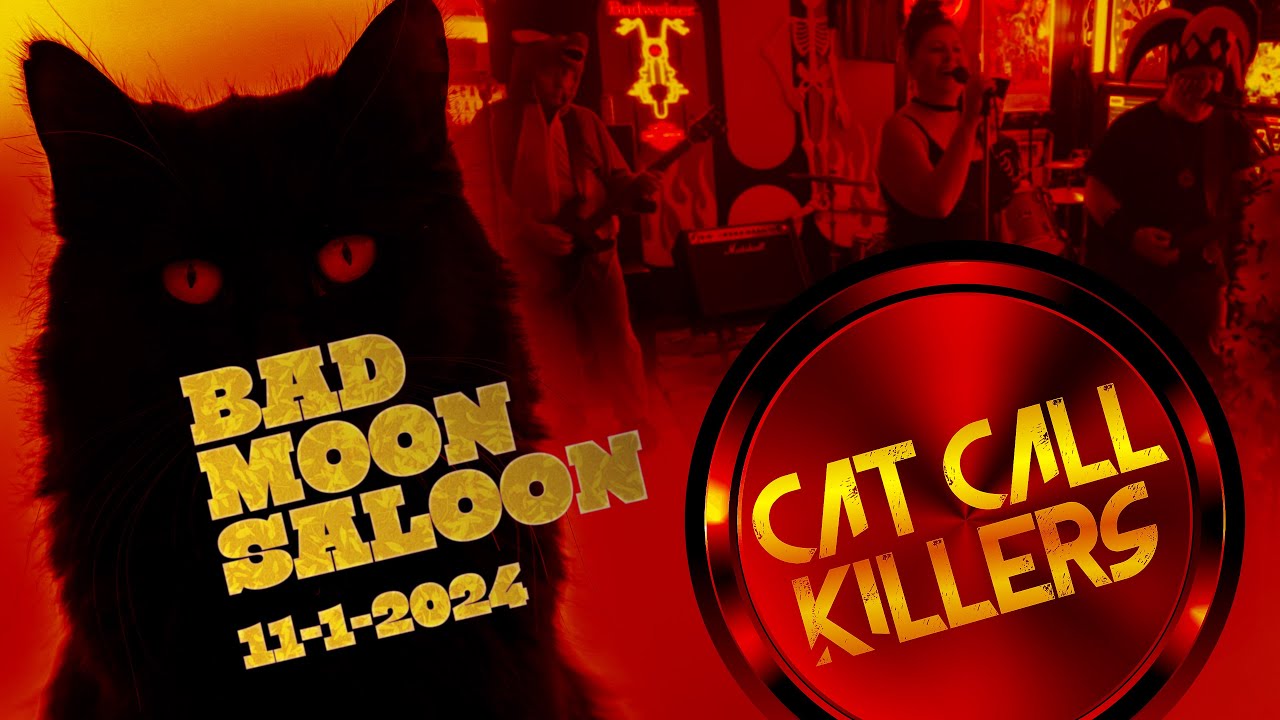 Cat Call Killers - Bad Moon Saloon 11-1-24 - YouTube