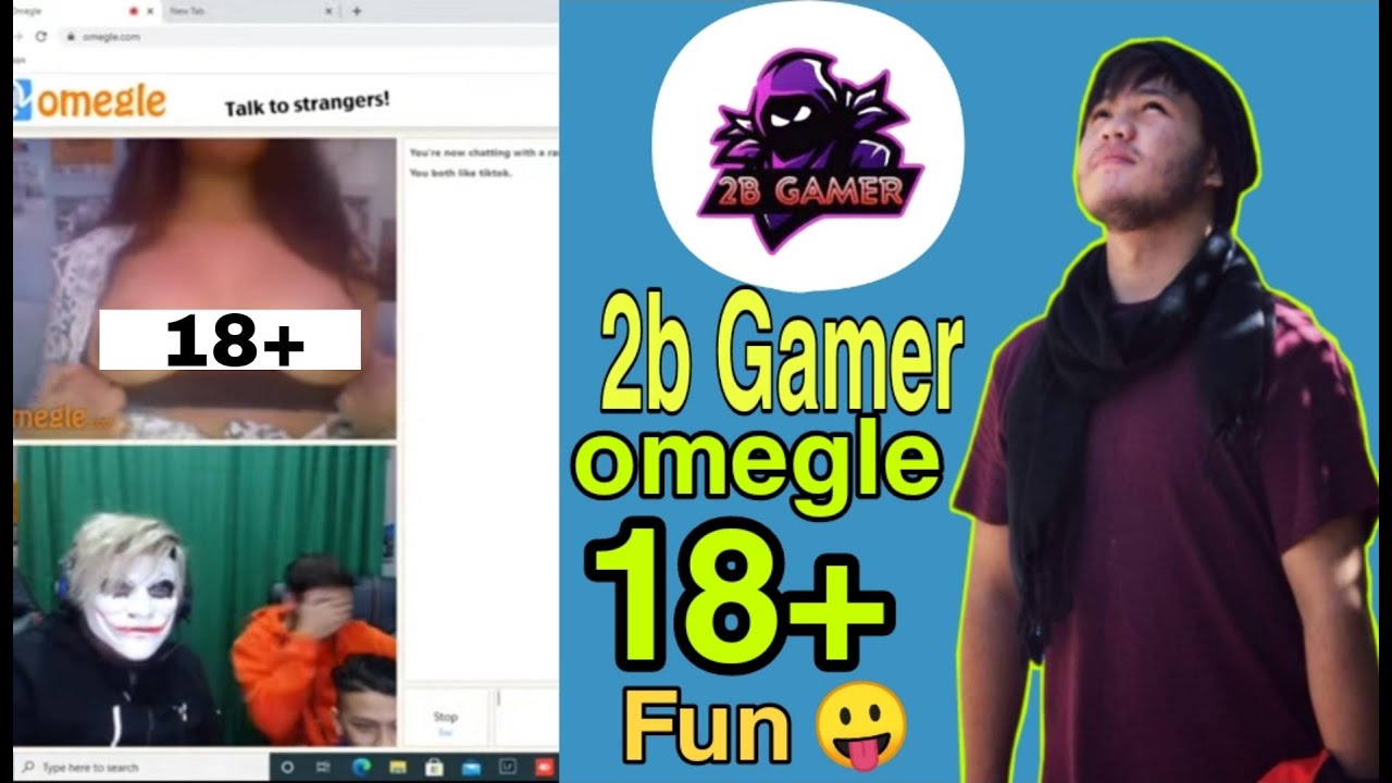 2b Gamer funny moments | omegle 18+ moment of 2b Gamer most watch ...