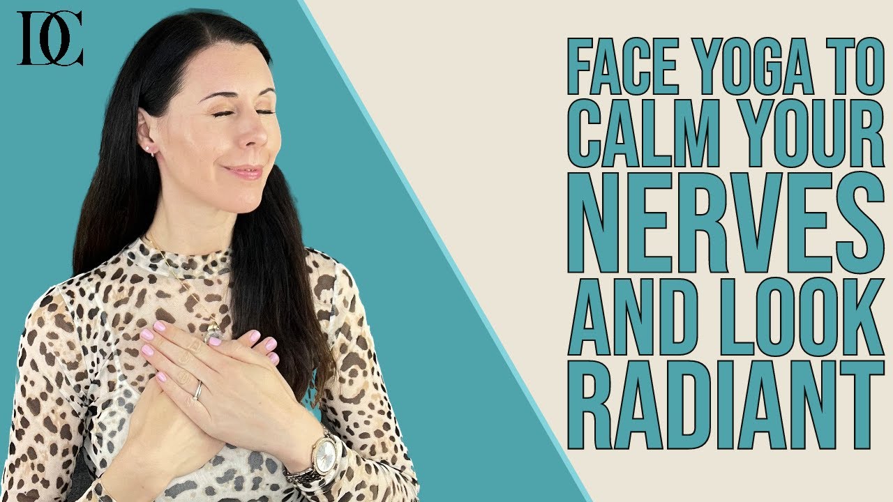 3 Quick Face Yoga Fixes For Calming Your Nerves And Looking Radiant ...