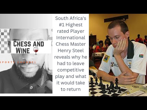 SA's #1International Chess Master Henry Steel reveals why he left ...