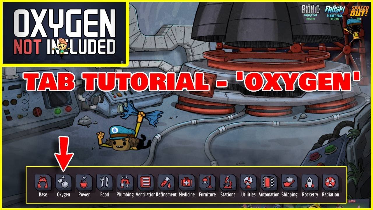 Tabs Tutorials 'Oxygen' - Oxygen Not Included Tutorials - YouTube
