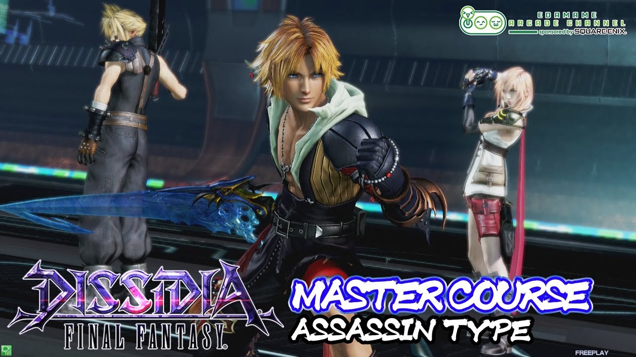Dissidia Final Fantasy: How to play ASSASSIN type | Ep:34 - YouTube
