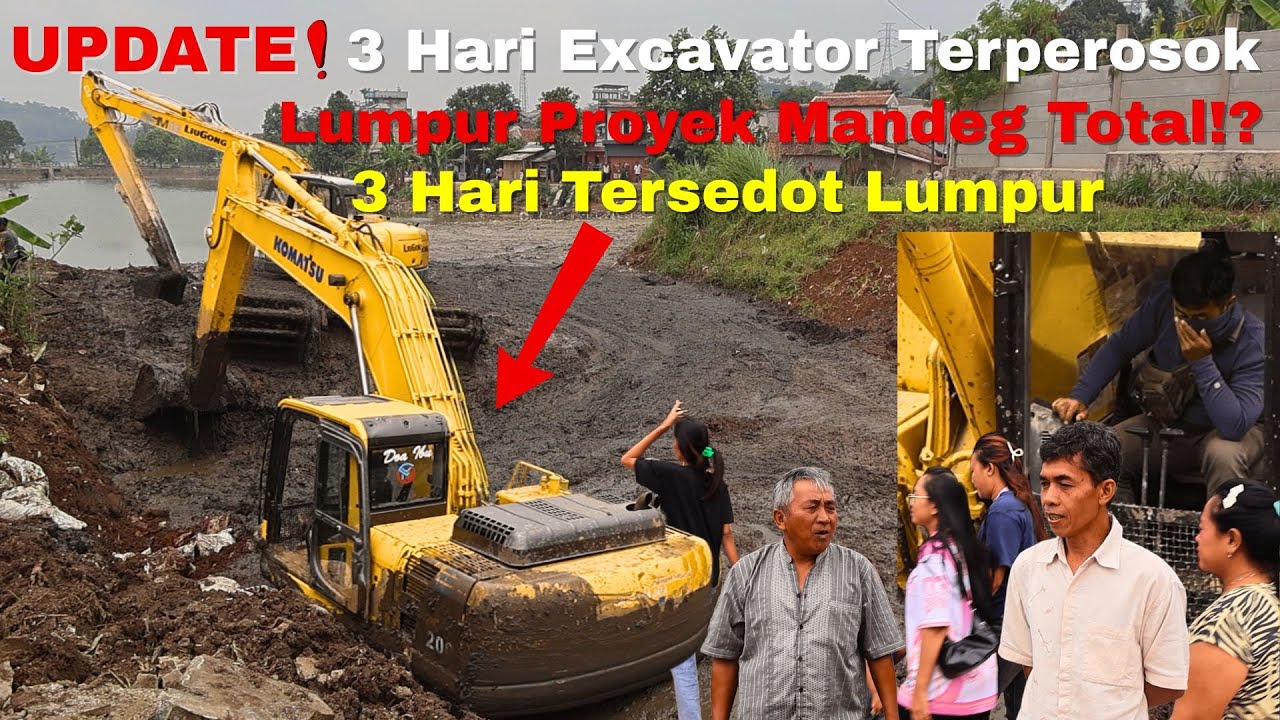 MENGEJUTKAN! 3 Hari Excavator Terperosok Lumpur! Pengerukan Situ ...