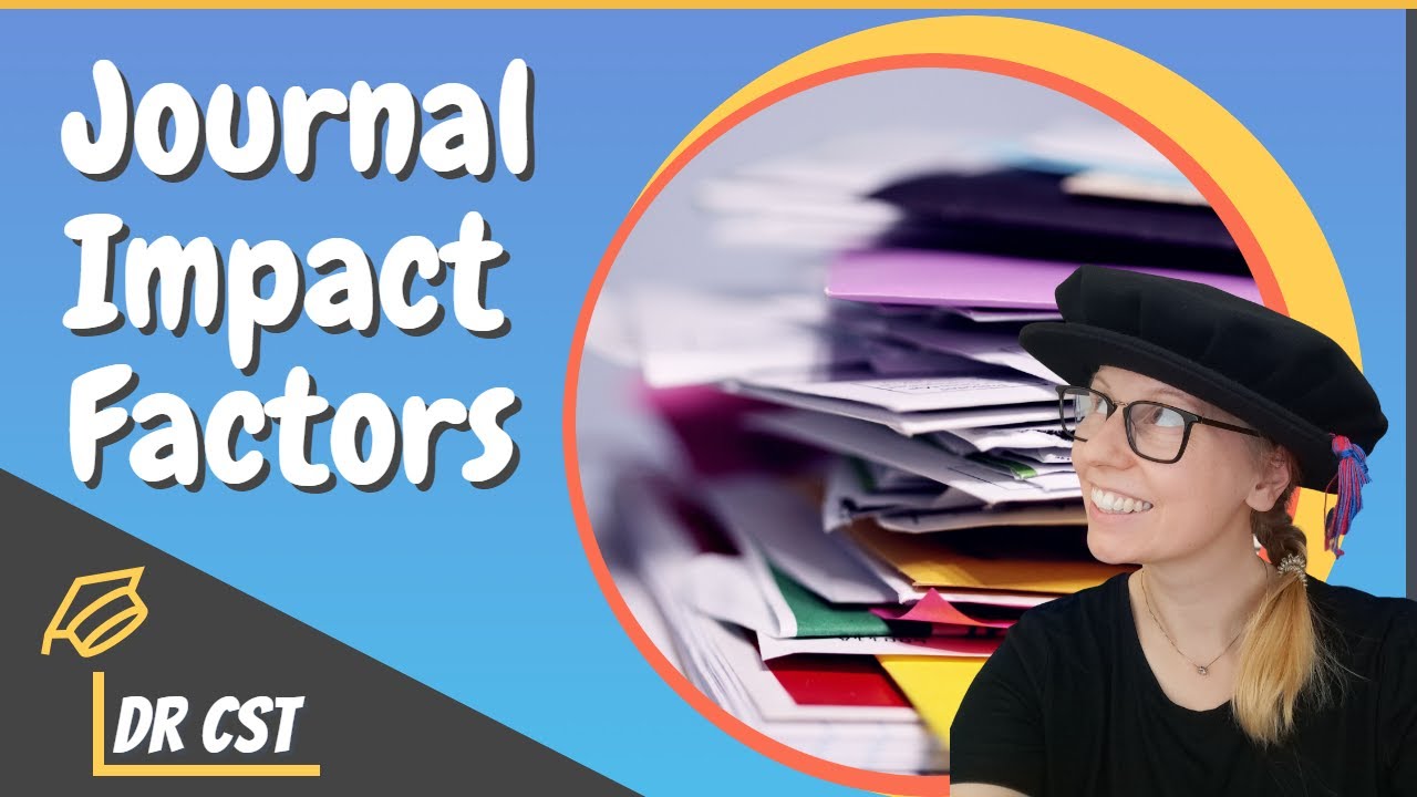 JOURNAL IMPACT FACTORS - High or Low? Where do you publish? #university ...