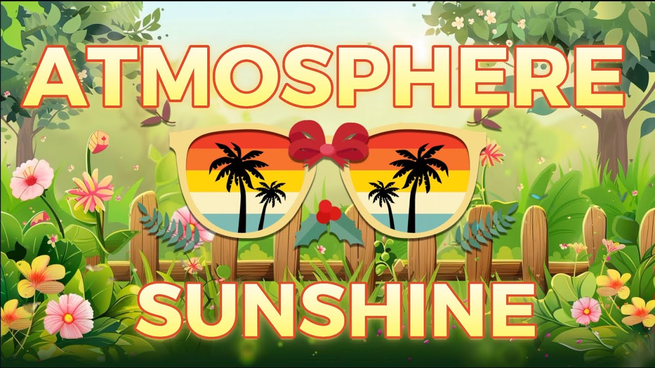 Atmosphere - "Sunshine" [Lyrics] Relax and Chill Edition | Showroom ...