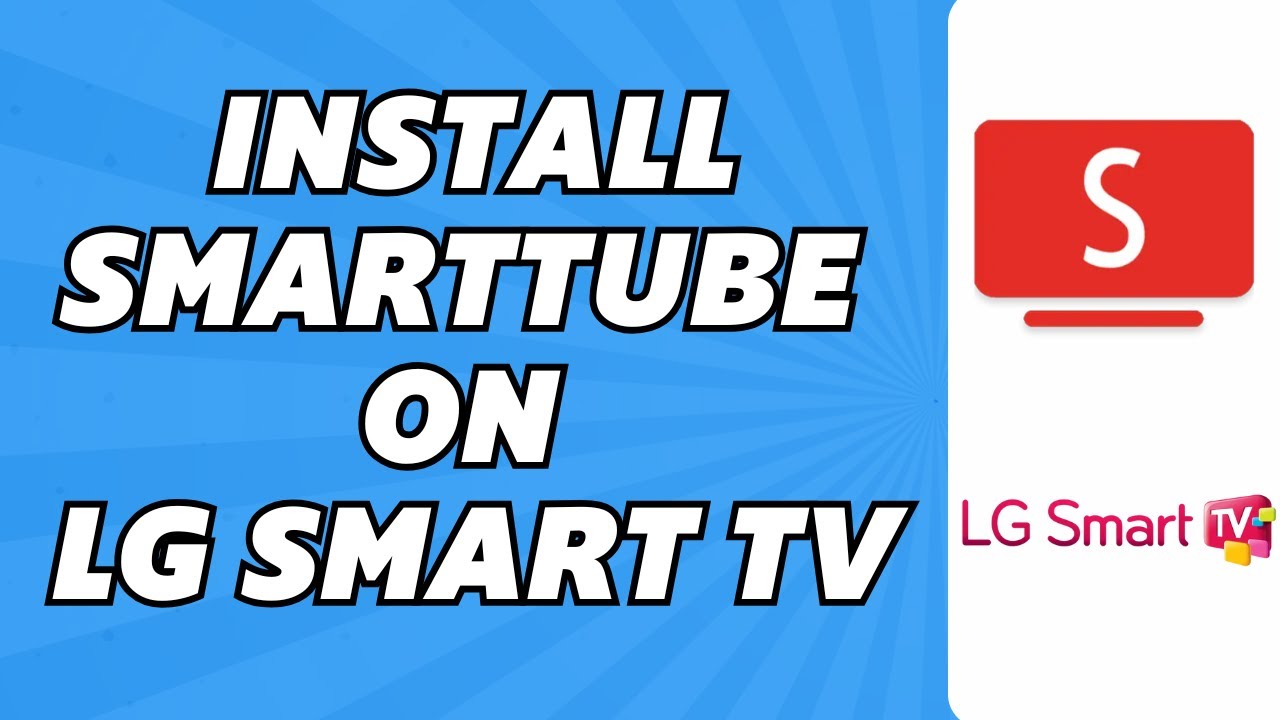 How to Install Smarttube on LG Smart TV (Easy Guide) - YouTube