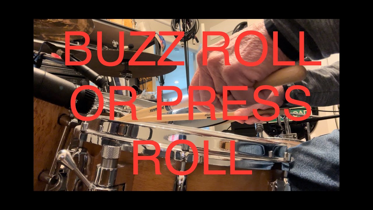 BUZZ ROLL OR PRESS ROLL, and how to play them. - YouTube