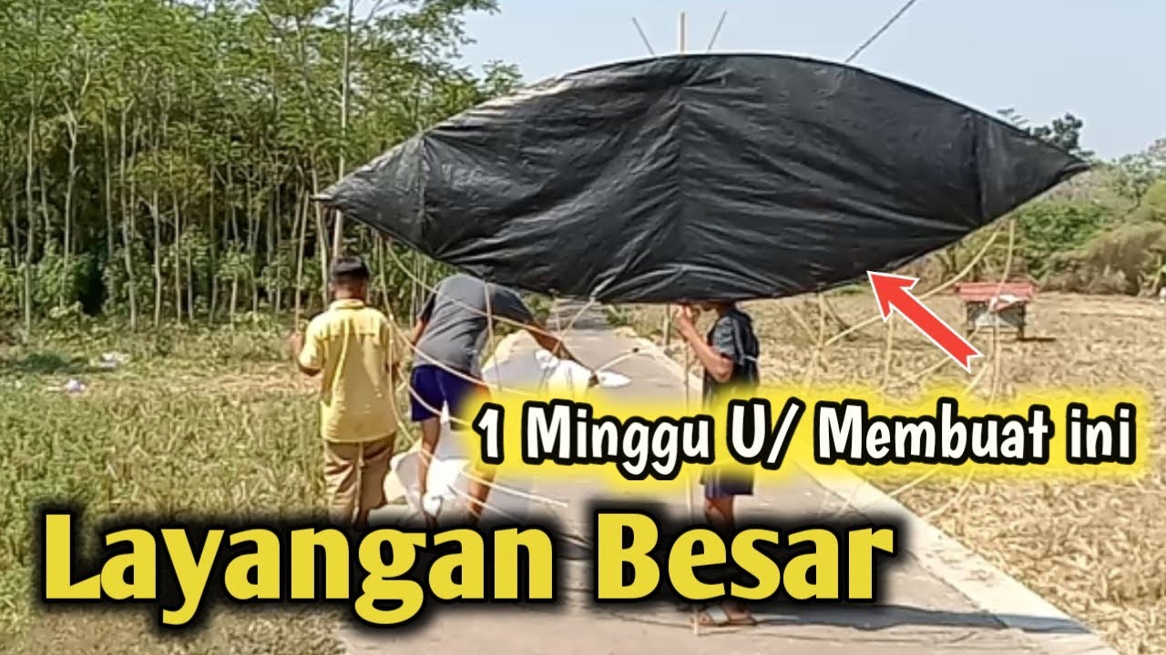 Membuat Layangan Ram Raman Besar Membutuhkan Waktu Satu Minggu🪁 - YouTube