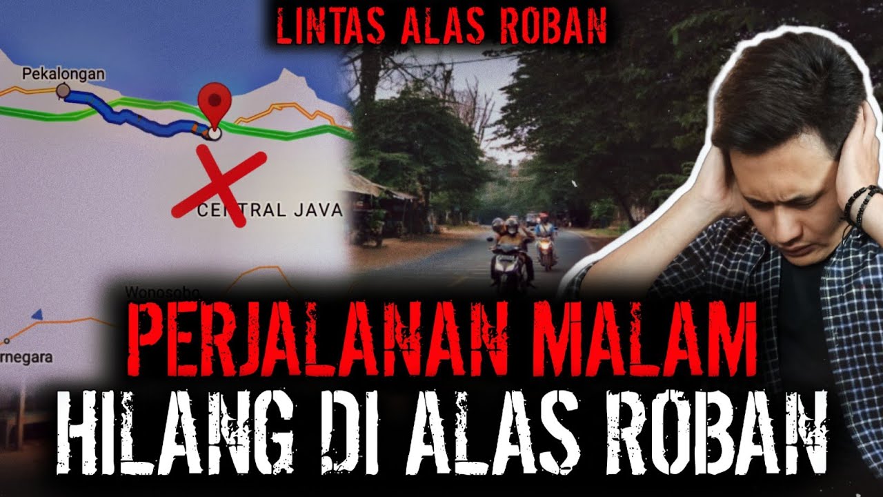 MERINDIIINGG !! PERJALANAN MALAM LINTAS ALAS ROBAN - YouTube
