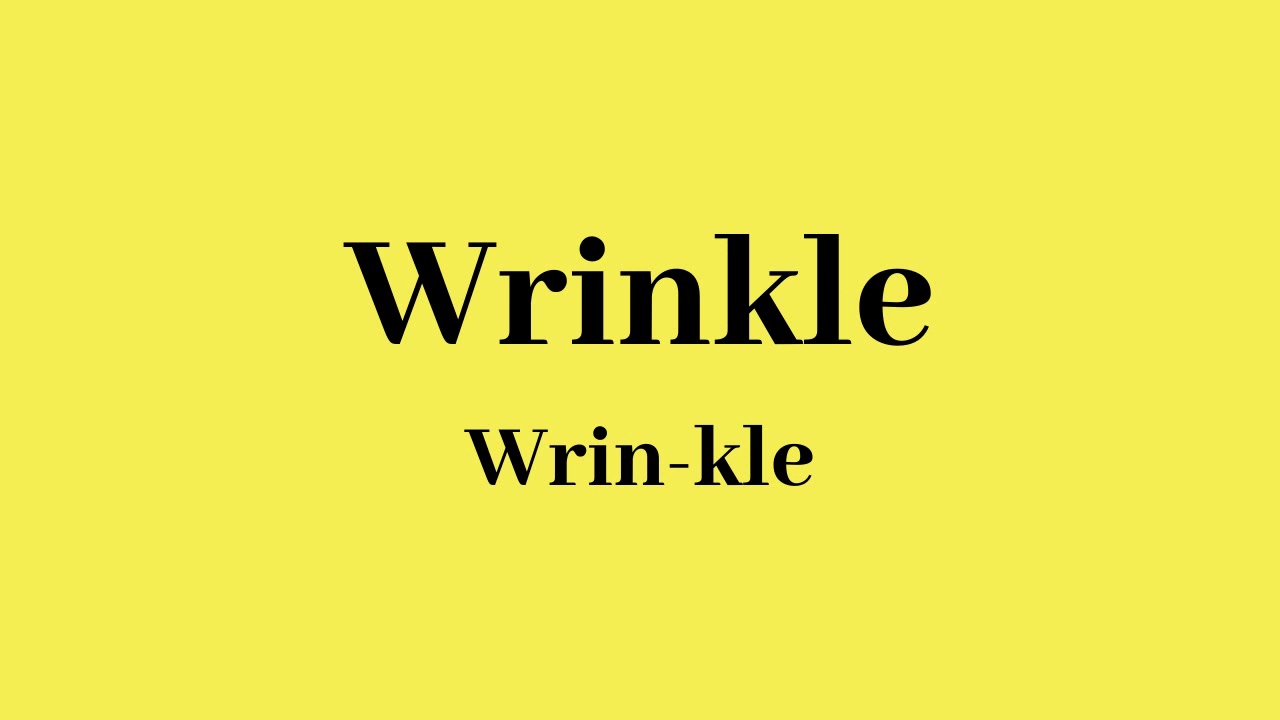 How to Pronounce Wrinkle - YouTube
