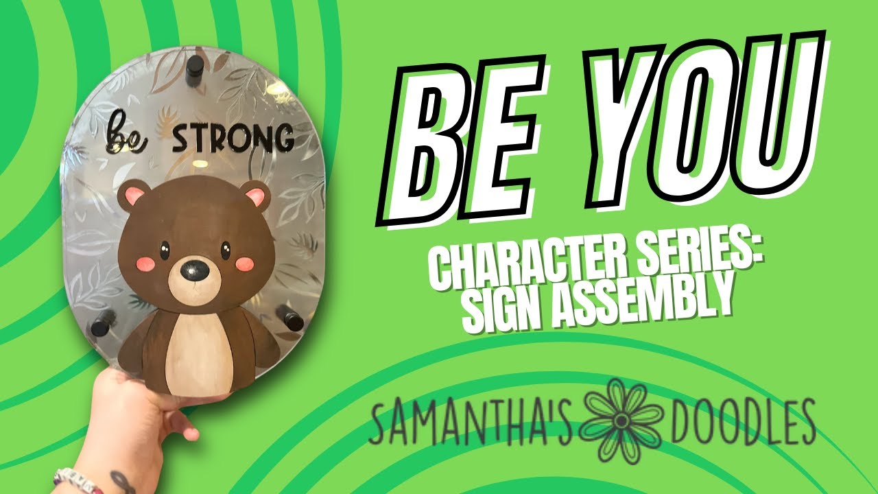 "Be You" Character Series - Sign Assembly - YouTube