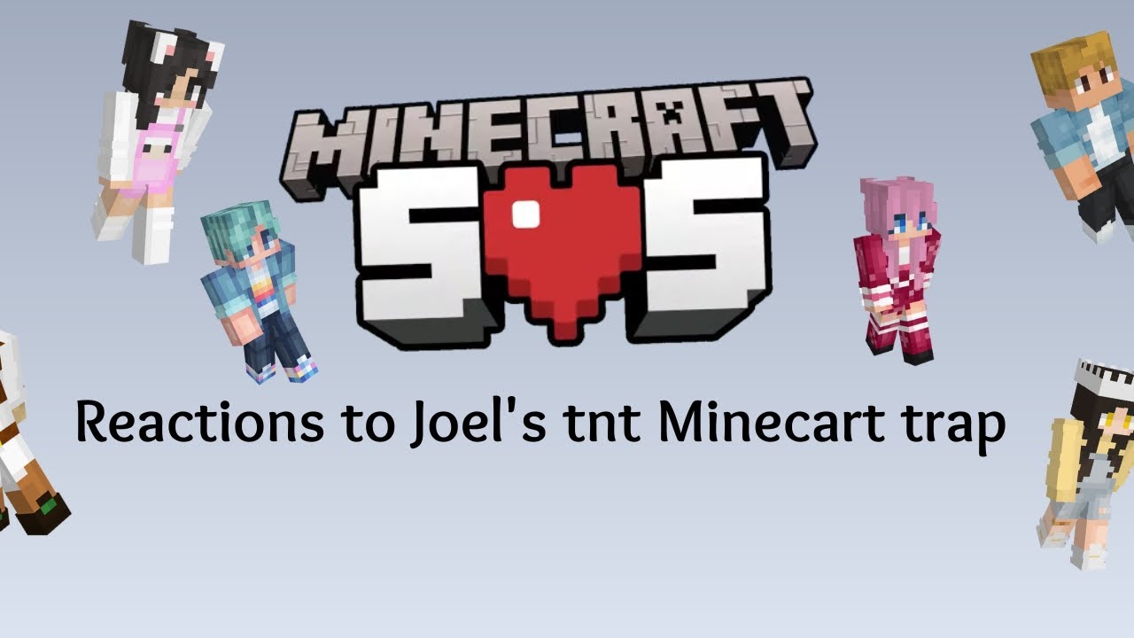 Minecraft SOS Reactions to Joel's tnt Minecart trap - YouTube