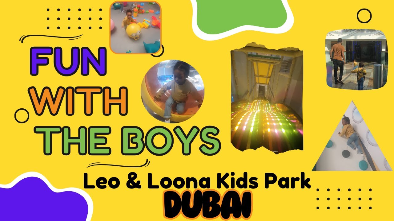 Leo & Loona Kid's Park| Safe, Fun Place for KIDS in DUBAI - YouTube