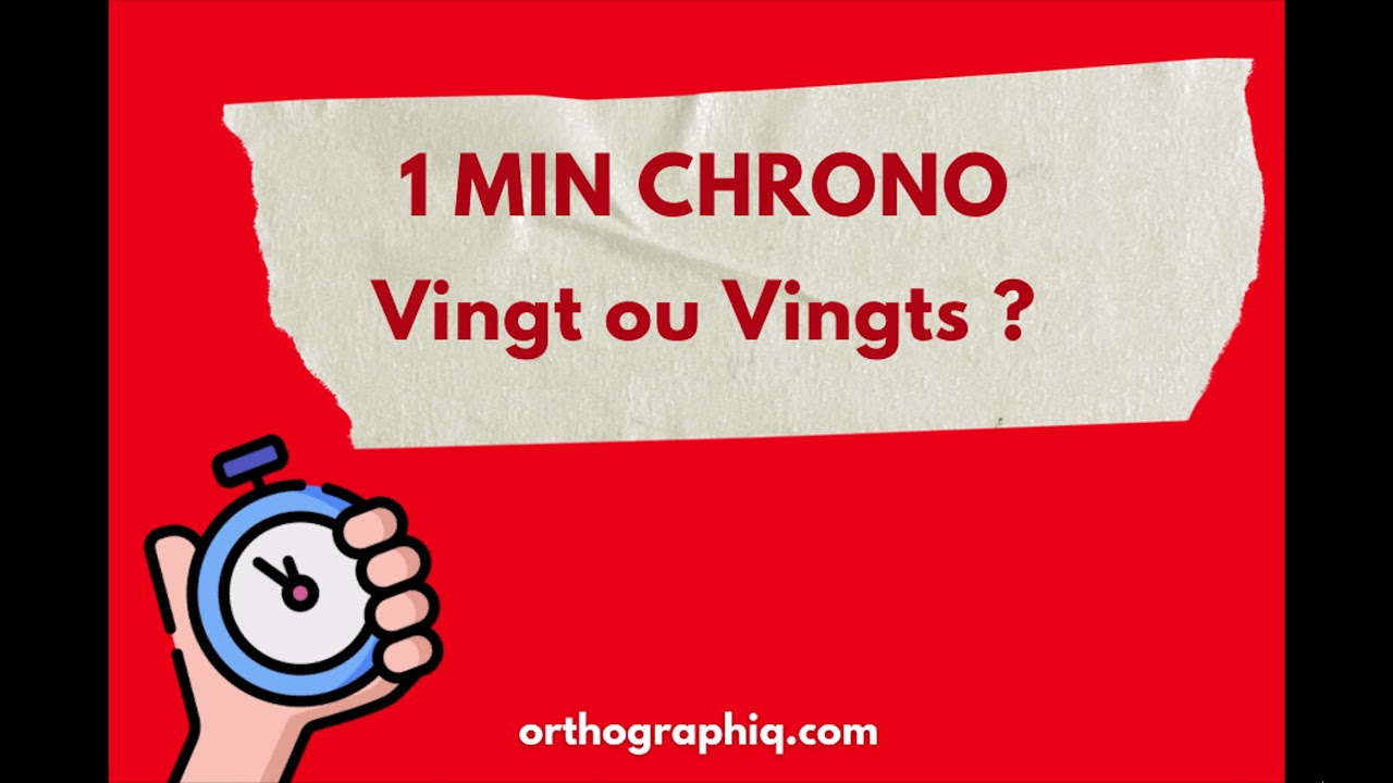 Vingt ou vingts ? - Règle d’Orthographe - YouTube