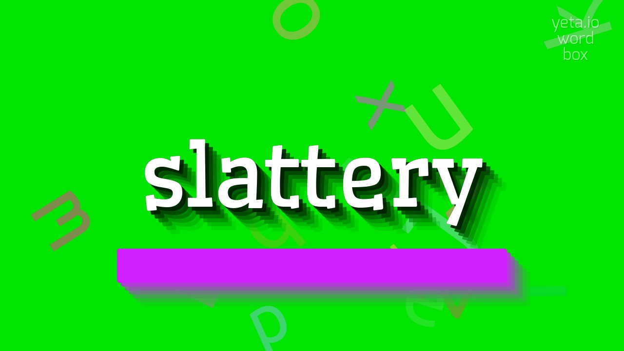 How to say "slattery"! (High Quality Voices) - YouTube