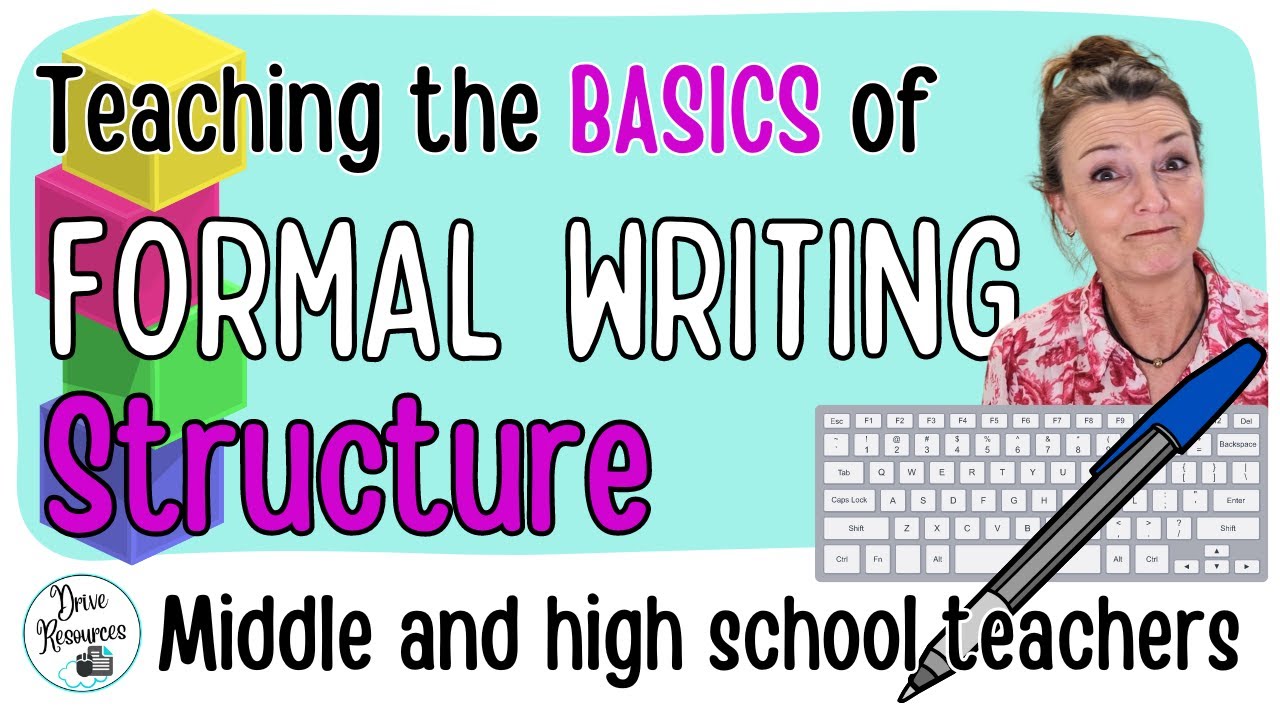 Teaching the VERY basics of formal writing structure - tips for middle ...