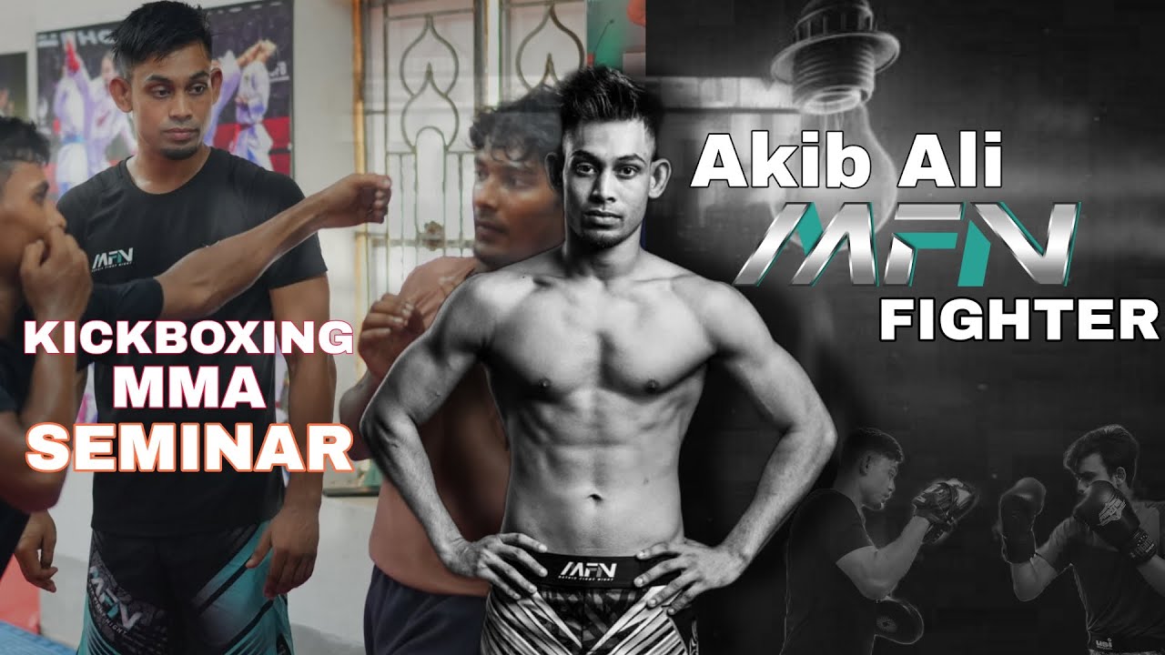 KICKBOXING/MMA/SEMINAR BY-AKIB ALI (MFN FIGHTER) AT THE WARRIORS KARATE ACADEMY - YouTube