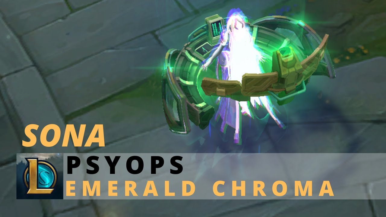 PsyOps Sona Emerald Chroma - League Of Legends - YouTube