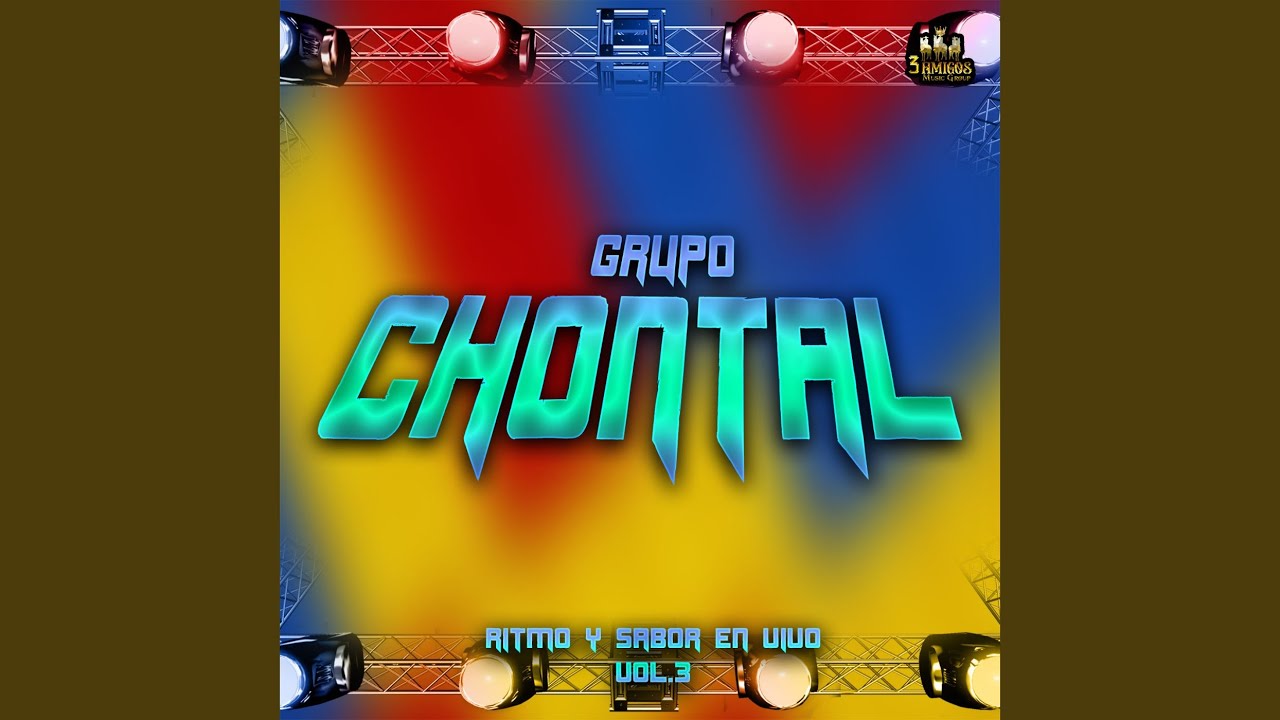 De Quen Chon - Grupo Chontal: Song Lyrics, Music Videos & Concerts