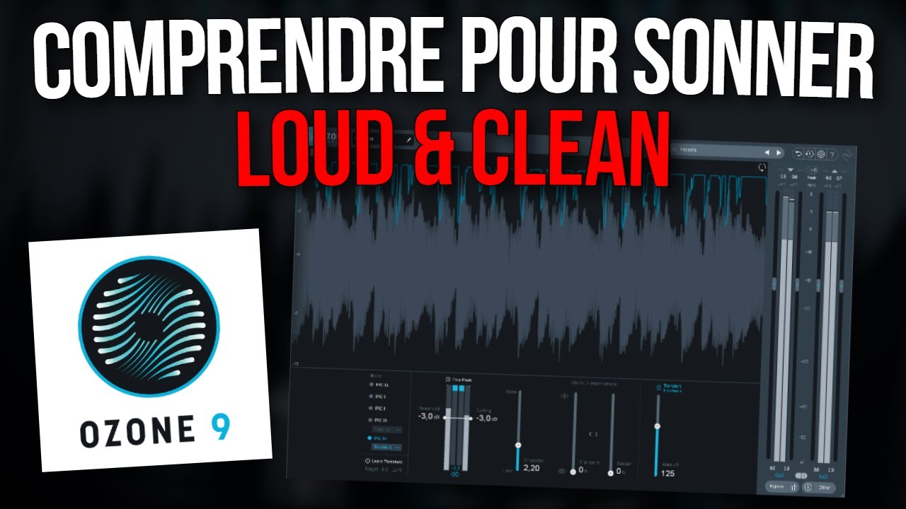 Tutoriel OZONE 9 MAXIMIZER | CE QUE VOUS DEVEZ SAVOIR POUR NE PLUS FAIRE D'ERREURS - YouTube