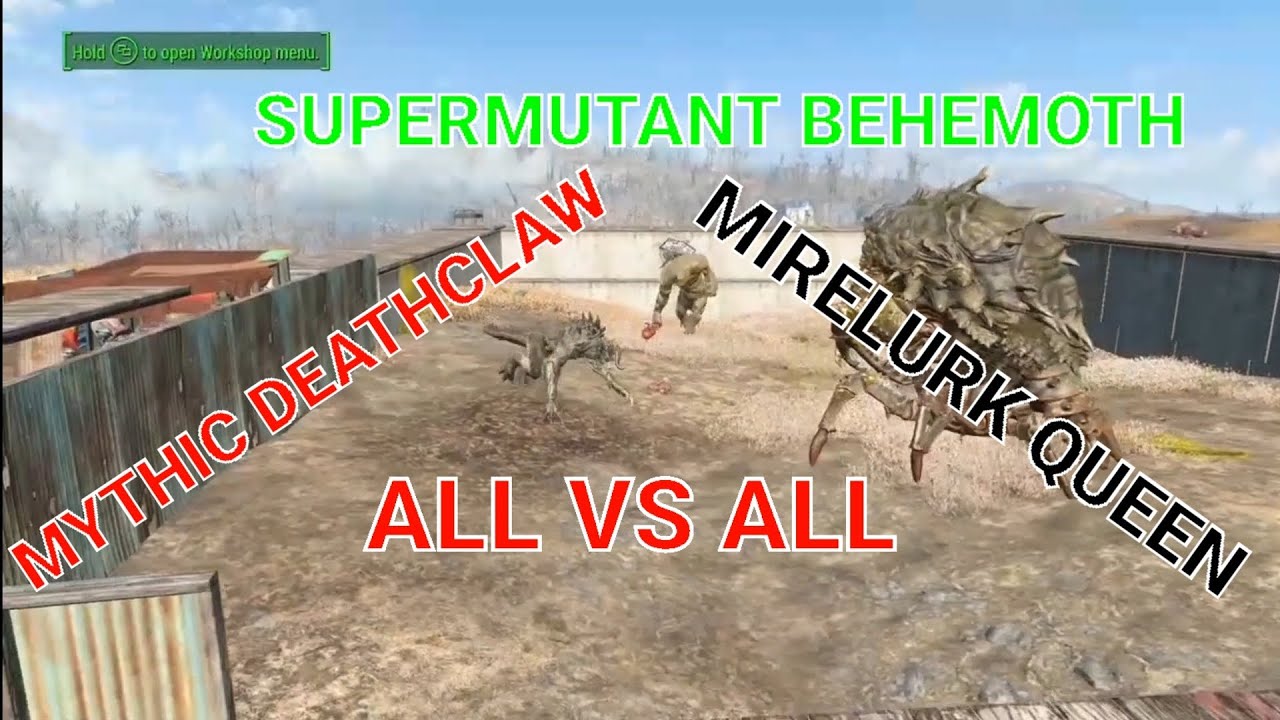 #fallout4 ALL VS ALL 1 MYTHIC DEATHCLAW VS 1 SUPERMUTANT BEHEMOTH VS 1 ...