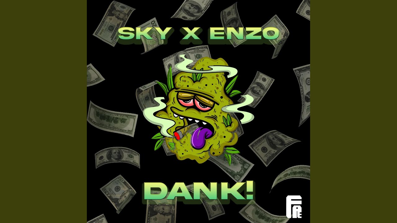 DANK! (feat. ENZO ROOF) - FAE Entertainment: Song Lyrics, Music Videos ...