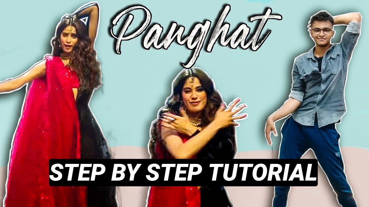 Panghat *EASY TUTORIAL STEP BY STEP EXPLANATION* | Janhvi Kapoor | All ...