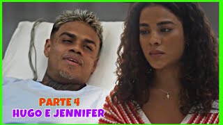 A HISTÓRIA DE JENNIFER E HUGO - PARTE 4 - ( COMENTADA ). | Doovi