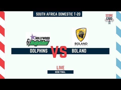 DOLPHINS Vs BOLAND ROCKS south africa domestic t20 semi finals live ...