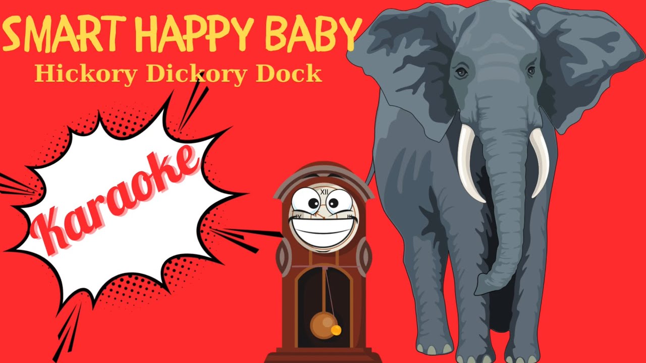 Smart Happy Baby | Hickory Dickory Dock | Baby Karaoke | Lyrics | Sing ...
