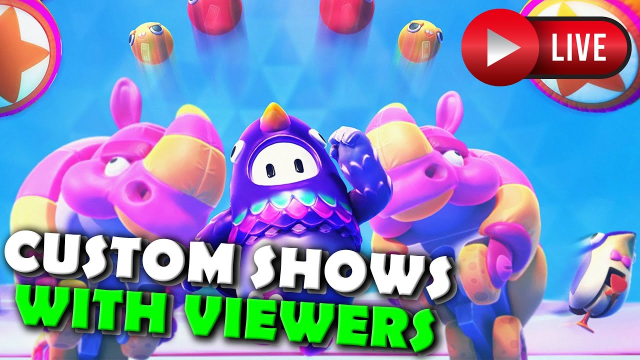 🔴 Custom Shows Playing WITH Viewers | Let's Play Together | Fall Guys ...