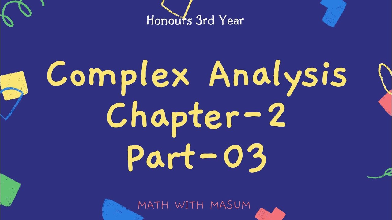 Complex Analysis ||Complex Chapter 2|| BSc Hons 3rd year, জটিল বিশ্লেষণ,Analytic function - YouTube