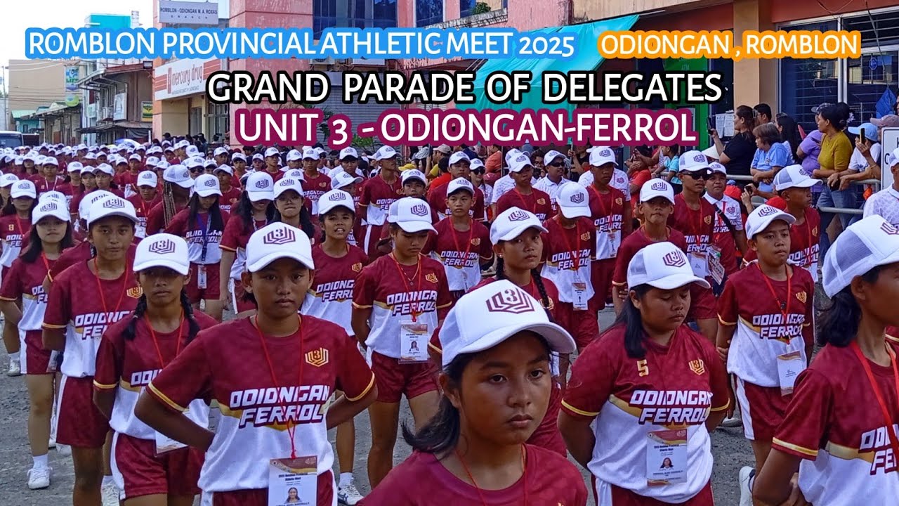 UNIT 3 - ODIONGAN-FERROL | ROMBLON PROVINCIAL ATHLETIC MEET 2025 GRAND ...