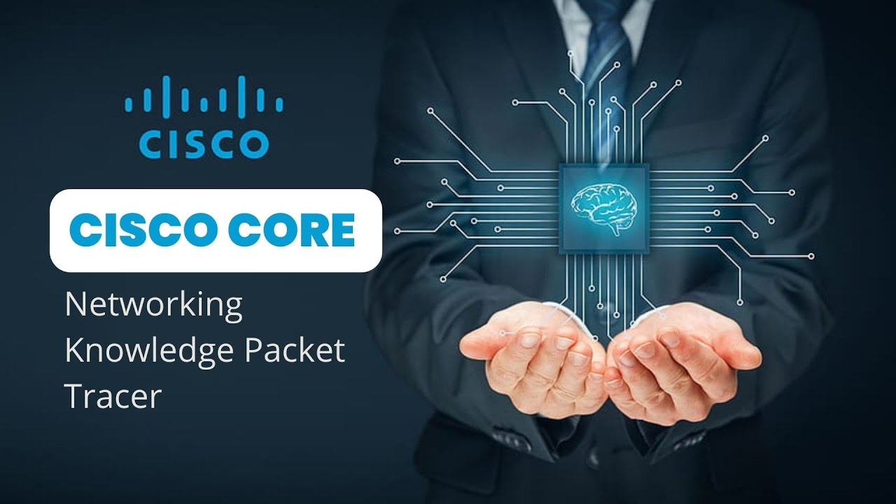 Cisco Core Networking Knowledge Packet Tracer - YouTube
