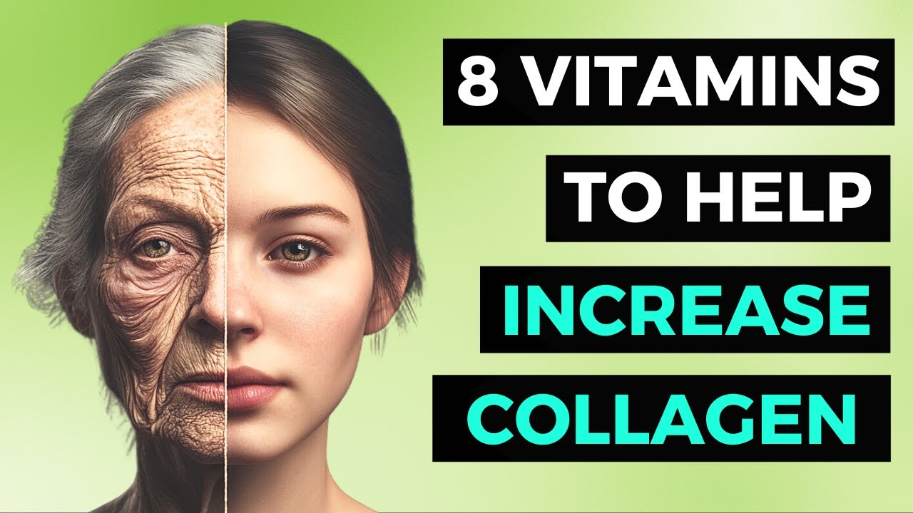 TOP 8 Vitamins to Help Increase Collagen Production! - YouTube
