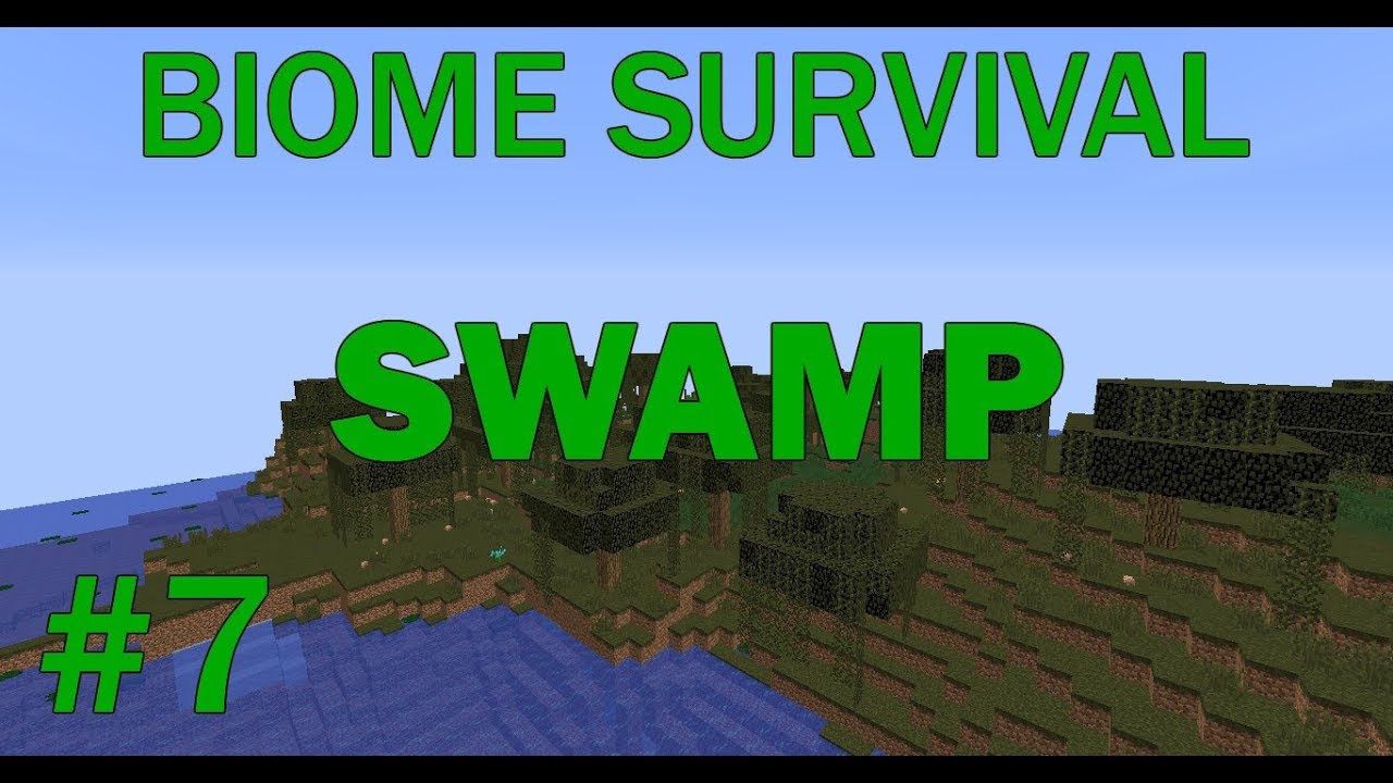 Minecraft Biome Survival #7: Swamp - YouTube