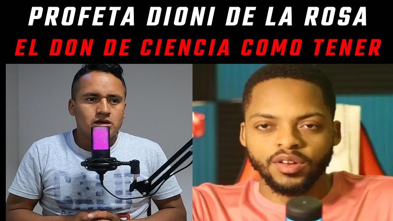 😱 DON DE CIENCIA "COMO DARTE CUENTA SI ERES PROFETA? Profeta Dioni de la Rosa - YouTube
