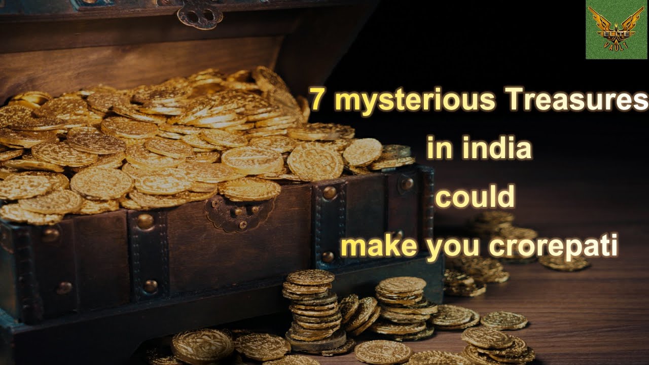 7 Mysterious Treasures In India Could Make You Crorepati - YouTube