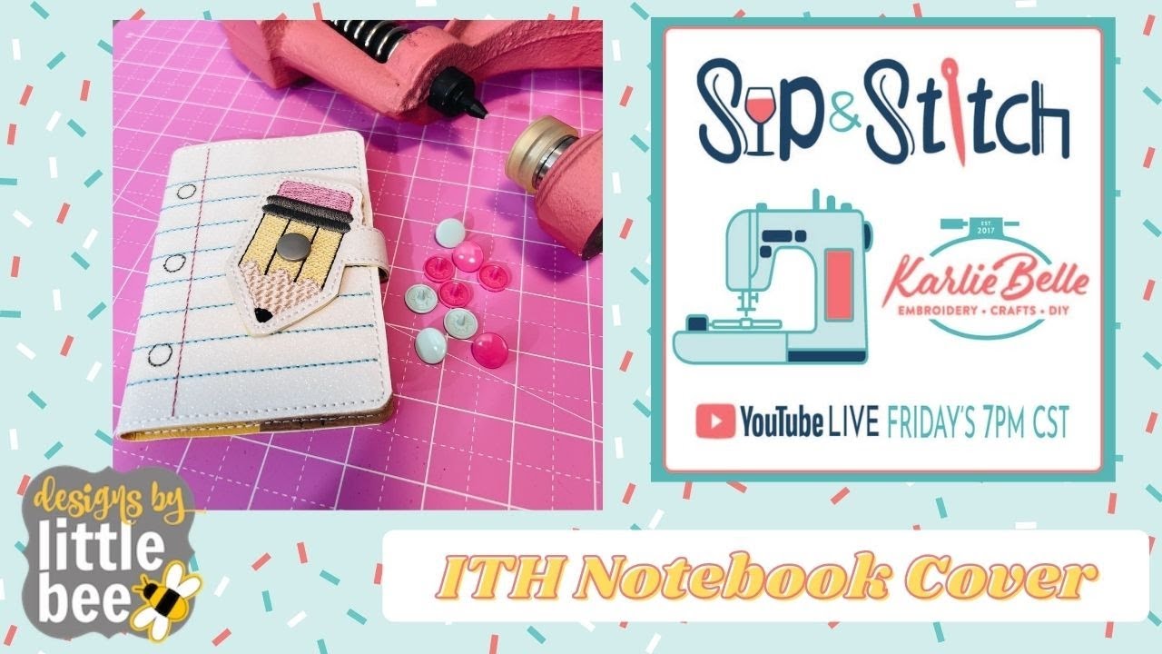 Sip & Stitch LIVE Beginner Machine Embroidery Tutorial In the Hoop ...