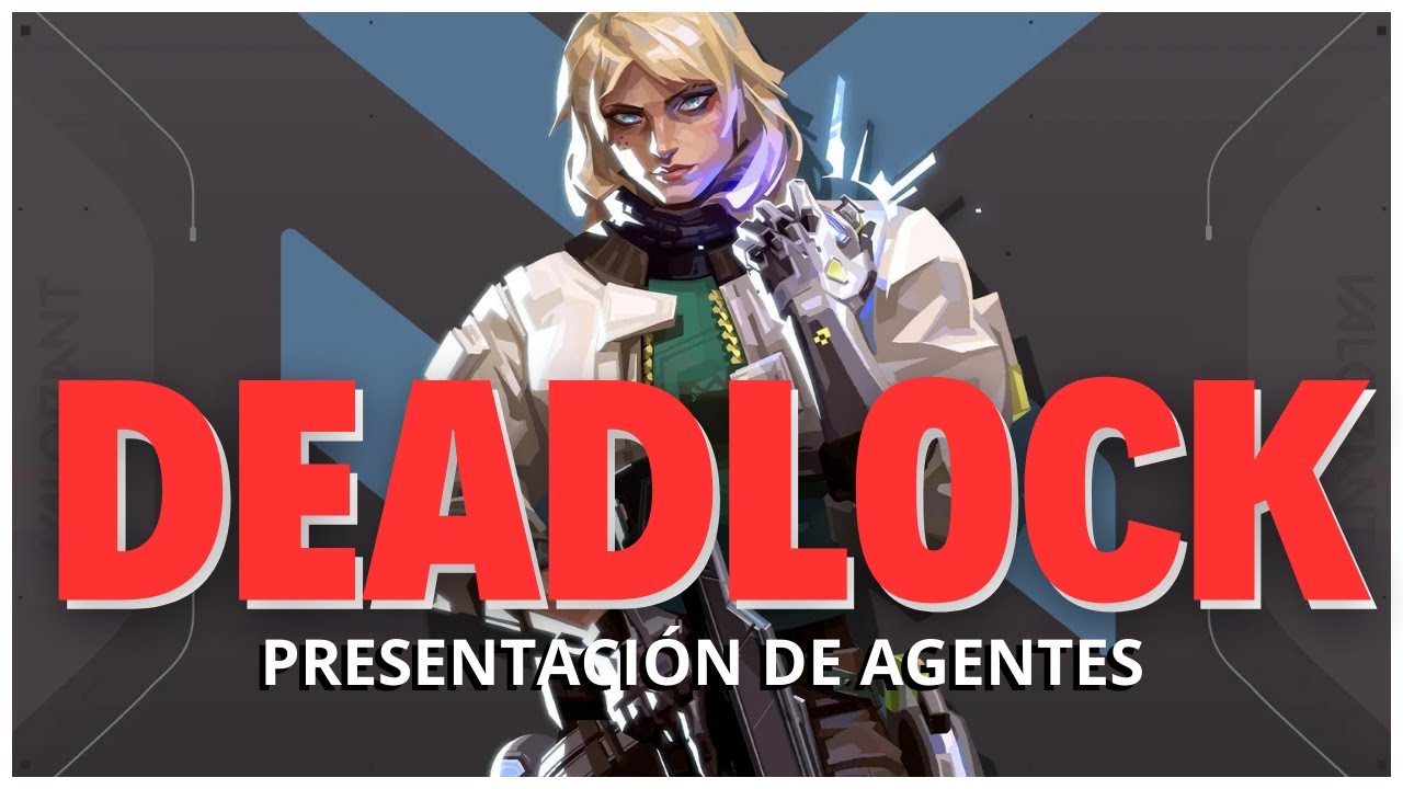 DEADLOCK - PRESENTACIÓN DE AGENTES // VALORANT - YouTube
