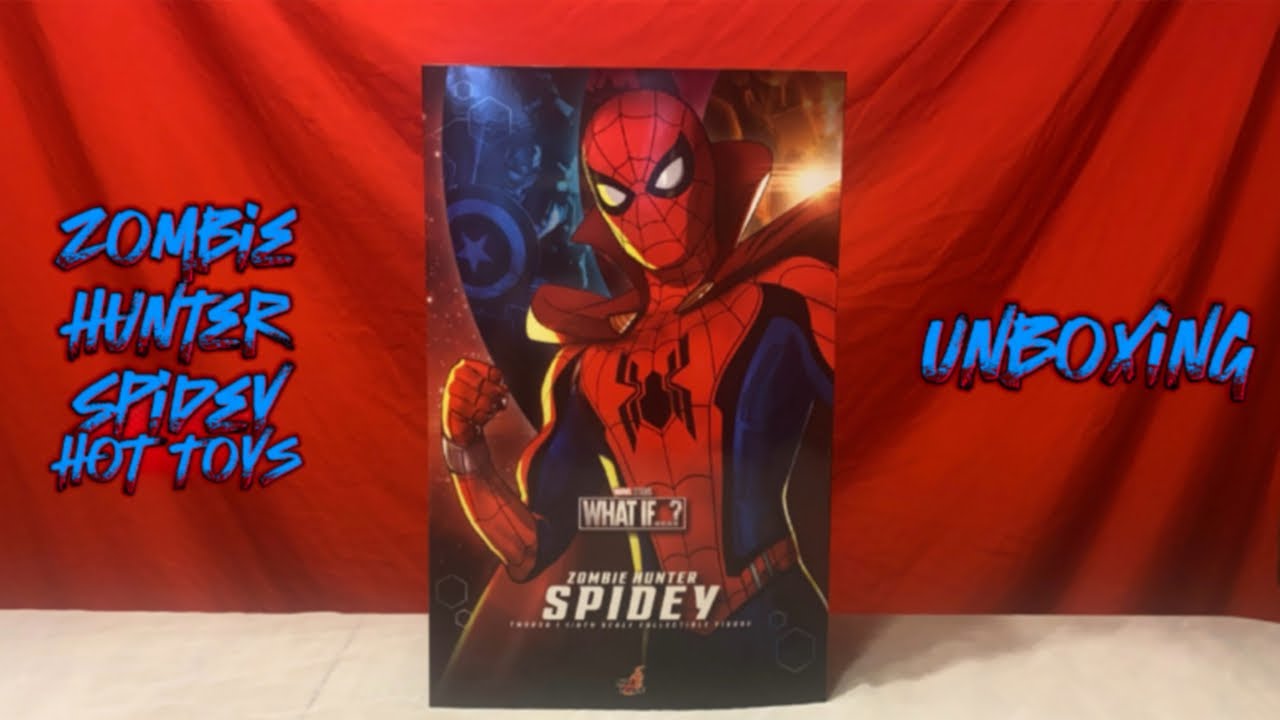 What If…? Zombie Hunter Spidey Hot Toys Unboxing - YouTube
