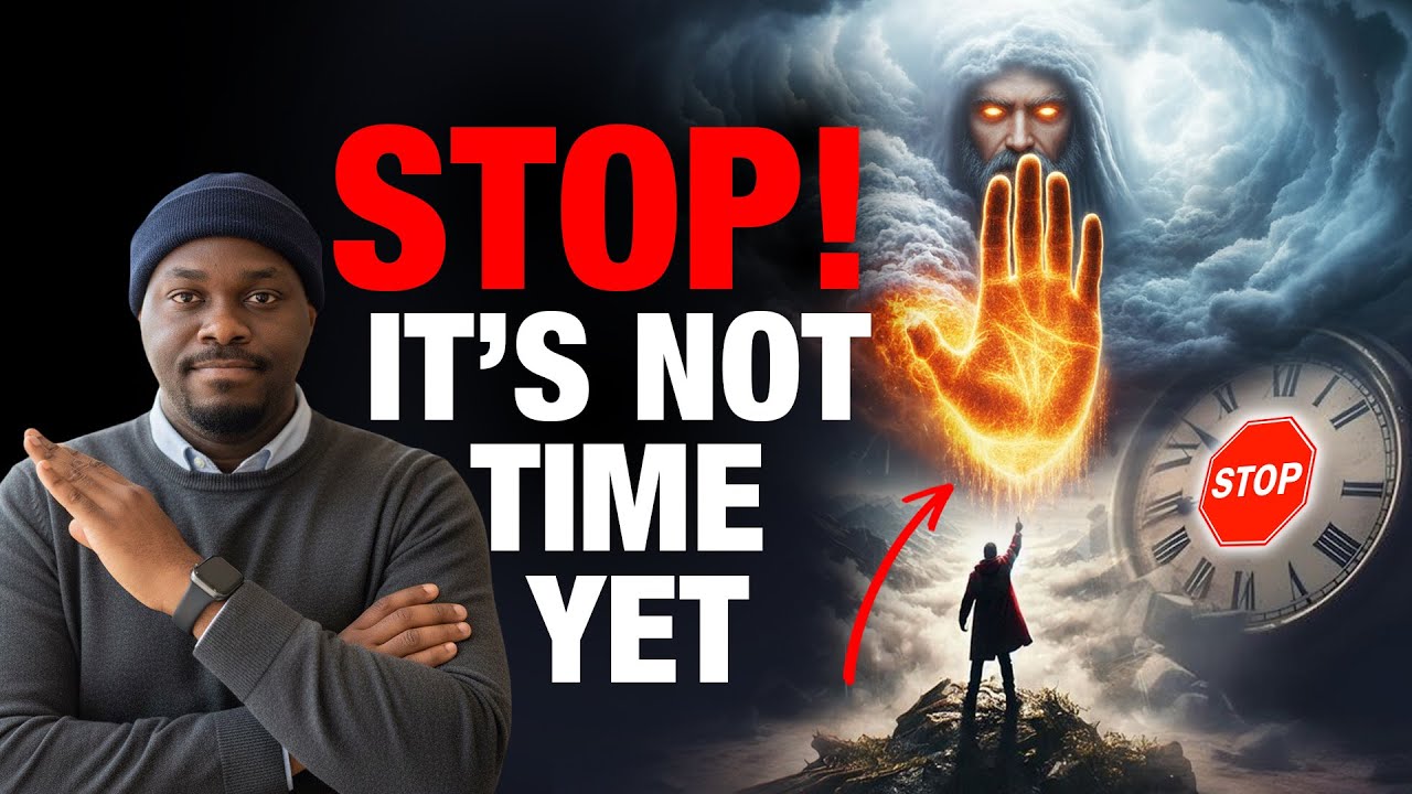 God Says “Stop! It’s Not Time Yet” - YouTube