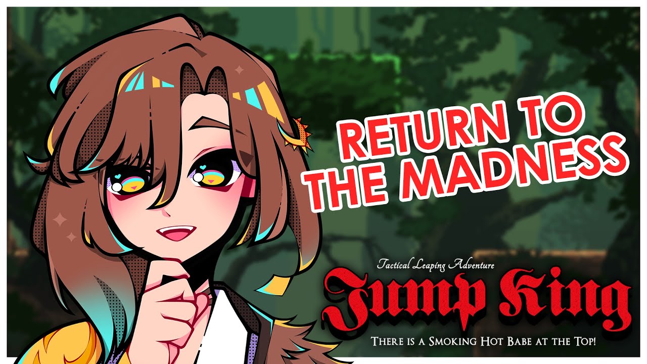 【Jump King】The Return of the JUMP King - YouTube