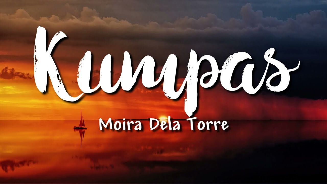 Kumpas (Lyrics) - Moira Dela Torre - YouTube