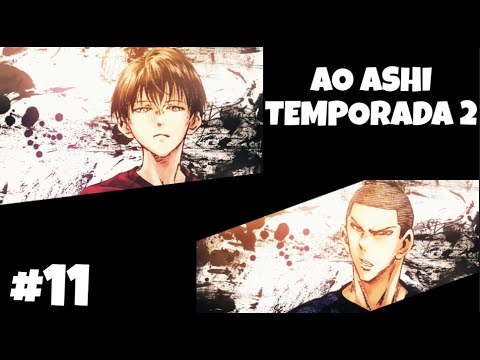 AO ASHI - TEMPORADA 2 #11 *EL EGO DE AKUTSU - YouTube