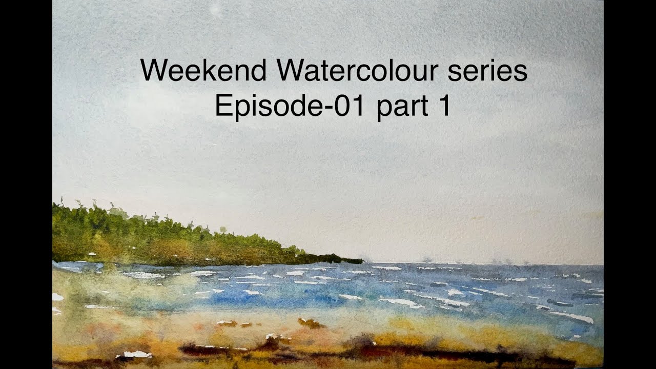 Weekend Watercolour series EP01 part 1 - YouTube